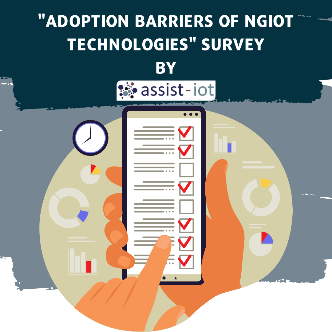 “Adoption Barriers of NGIoT technologies” Survey – ASSIST-IoT
